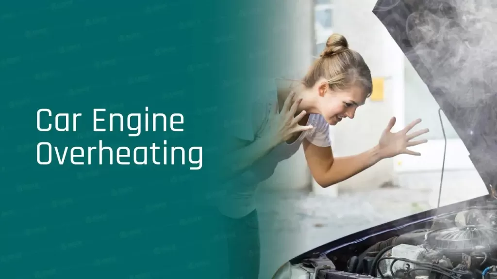Car Engine Overheating: Your Complete Guide